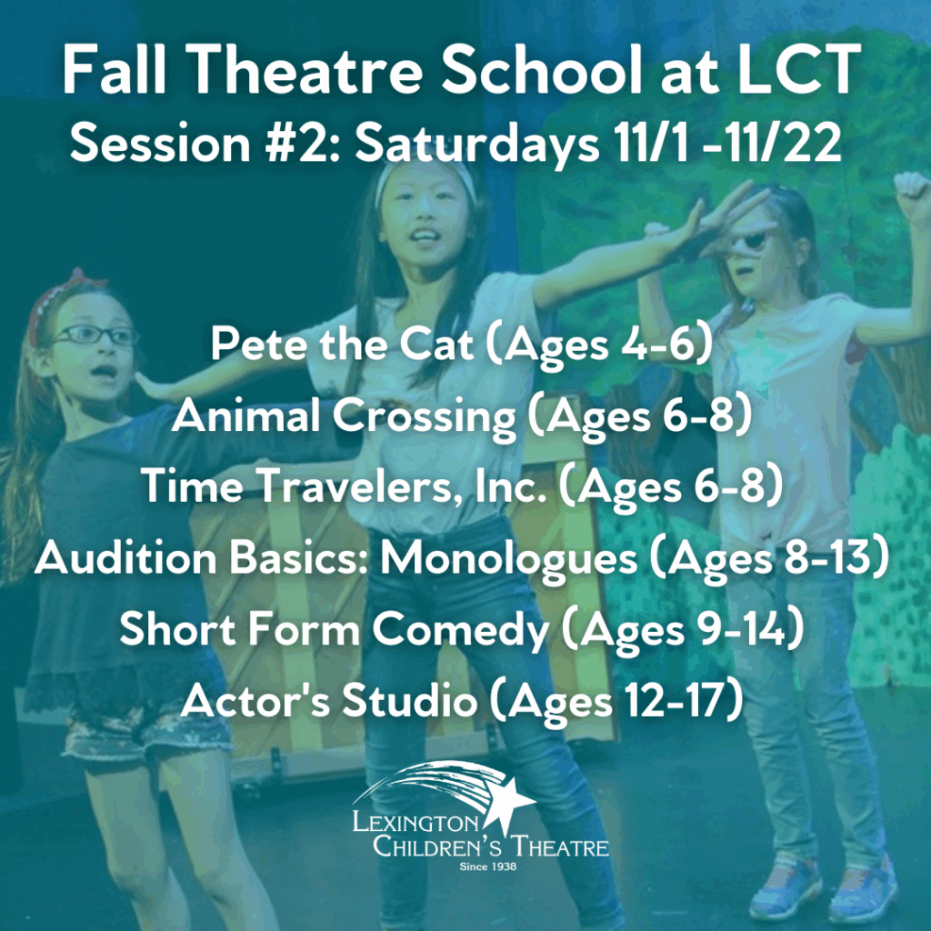 Fall Theatre School (Saturdays Nov 1 - 22, Ages 4 - 17) - LexFun4Kids
