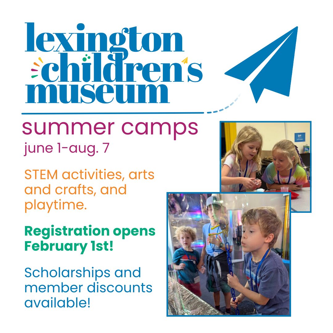 Lexington Children's Museum Summer Camps - LexFun4Kids